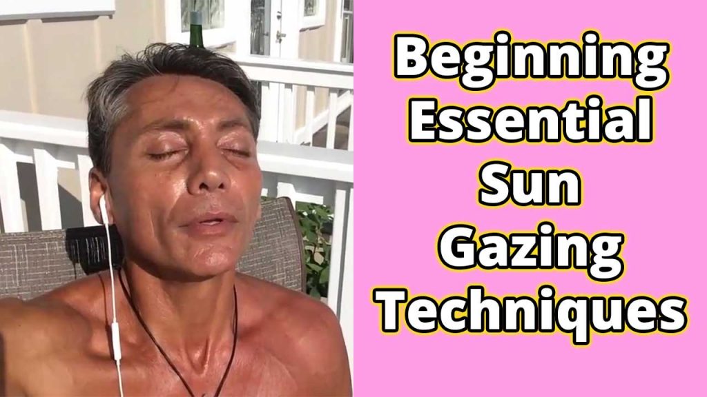 Beginning Essential Sun Gazing Techniques - Earther Academy