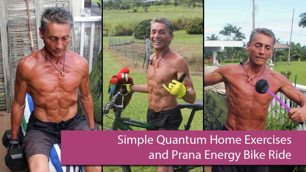 Simple Quantum Home Exercises and Prana Energy Bike Ride - Earther Academy