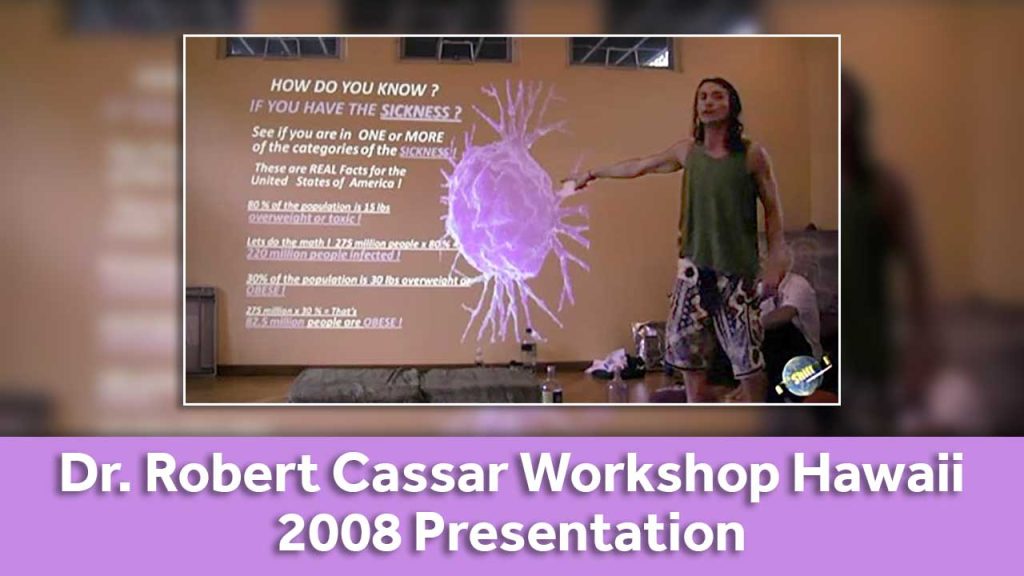 Dr. Robert Cassar Workshop Hawaii 2008 Presentation - Earther Academy